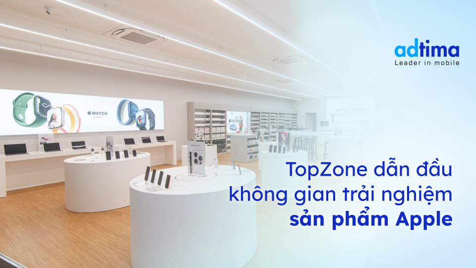 Adtima - Nền tảng tiếp thị di động hàng đầu Việt Nam